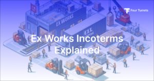 Ex Works (EXW) Incoterms Guide: Who Pays What & Who Takes the Risk?