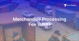 U.S. Import: Merchandise Processing Fee (MPF) Explained